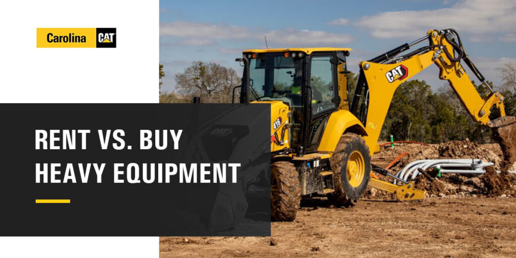 Rental or Purchase: Carolina Cat Heavy Machine Equipment