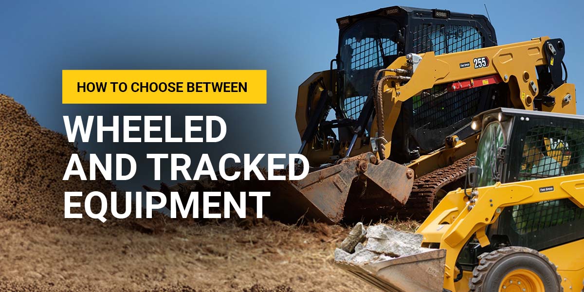 How to Choose Between Wheeled and Tracked Equipment